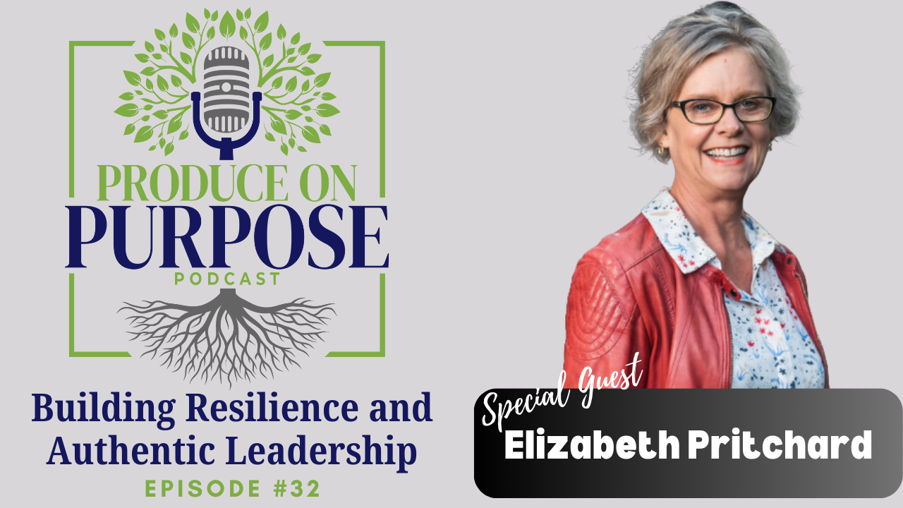 Building Resilience and Authentic Leadership with Elizabeth Pritchard ...